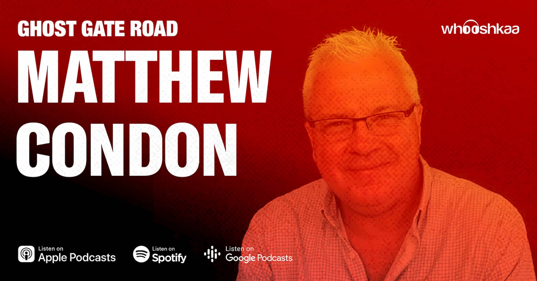 Matthew Condon – Ghost Gate Road Podcast | Whooshkaa Studios